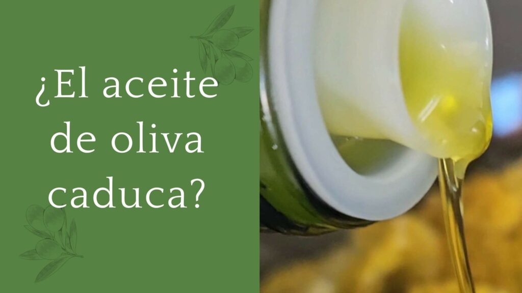 ¿El aceite de oliva caduca? Todo lo que debes saber